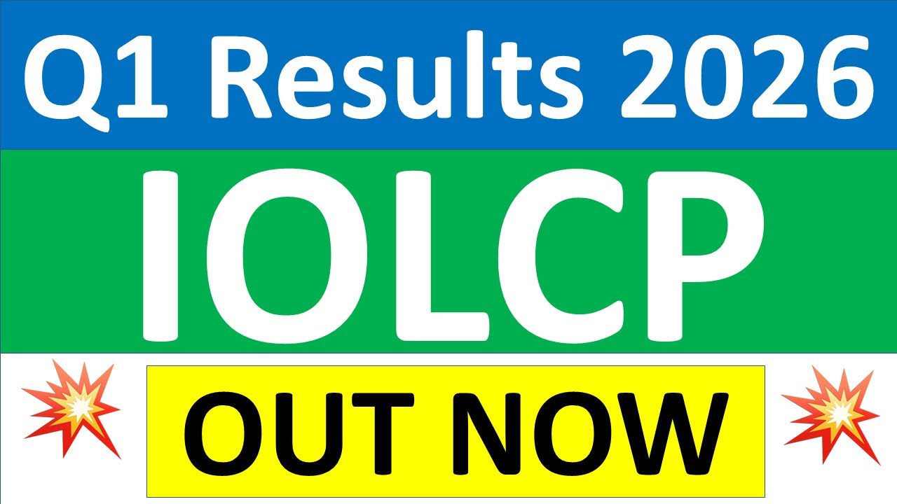 IOLCP Q1 results 2026 | IOLCP results today | IOLCP Share News | IOLCP ...