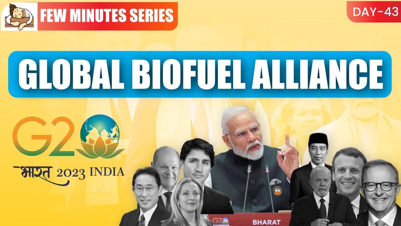 A to Z about the Global Biofuel Alliance || Detailed analysis for UPSC ...