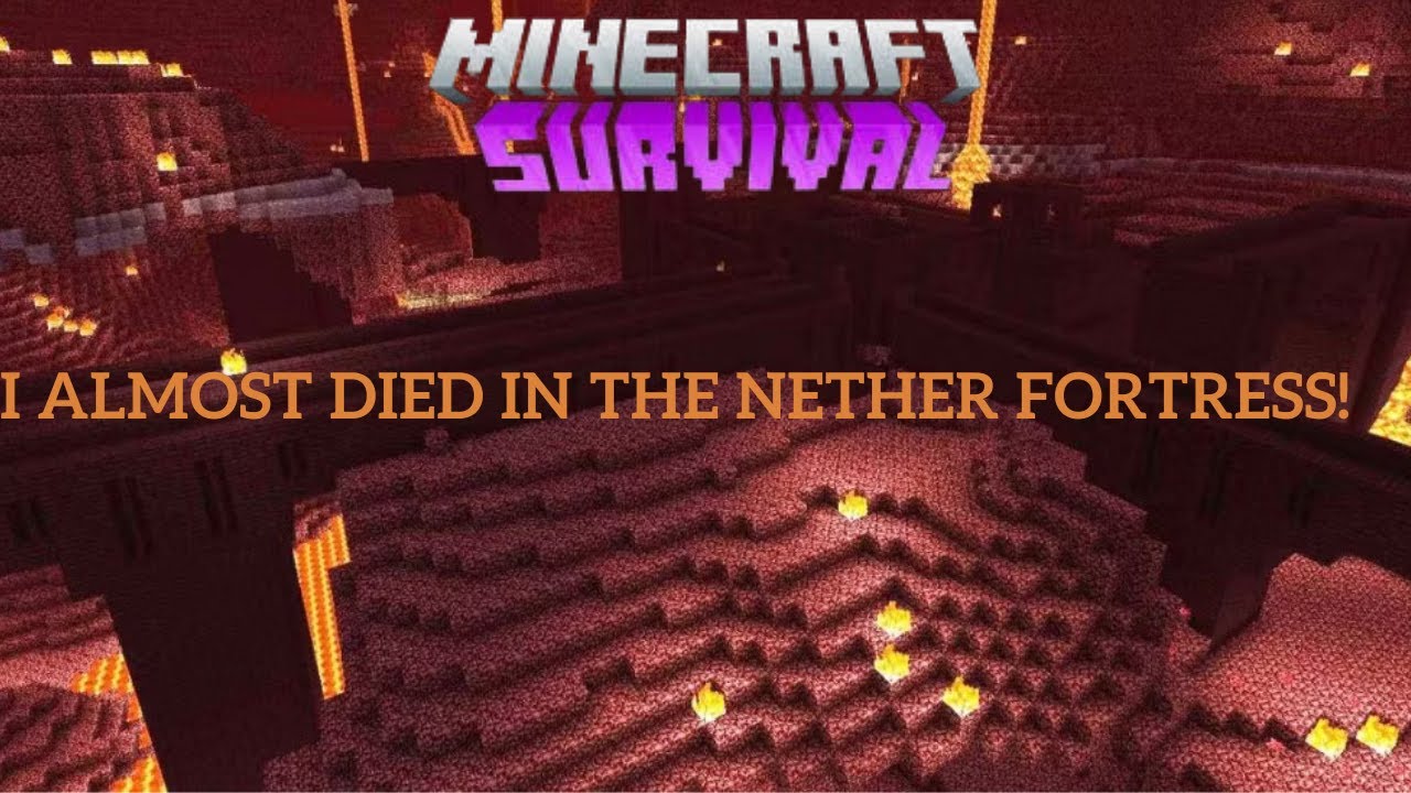 I ALMOST DIED IN A NETHER FORTRESS! - Minecraft Survival Series #5 ...