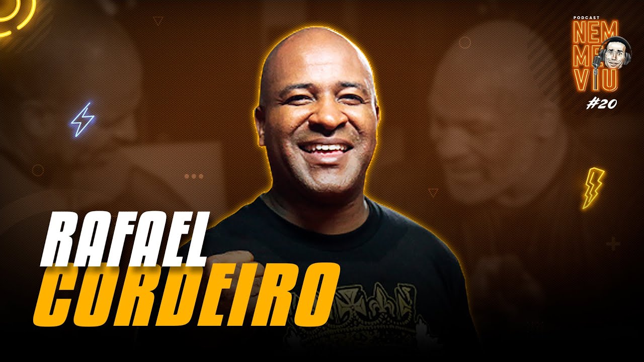 RAFAEL CORDEIRO - Podcast Nem Me Viu #020 - YouTube