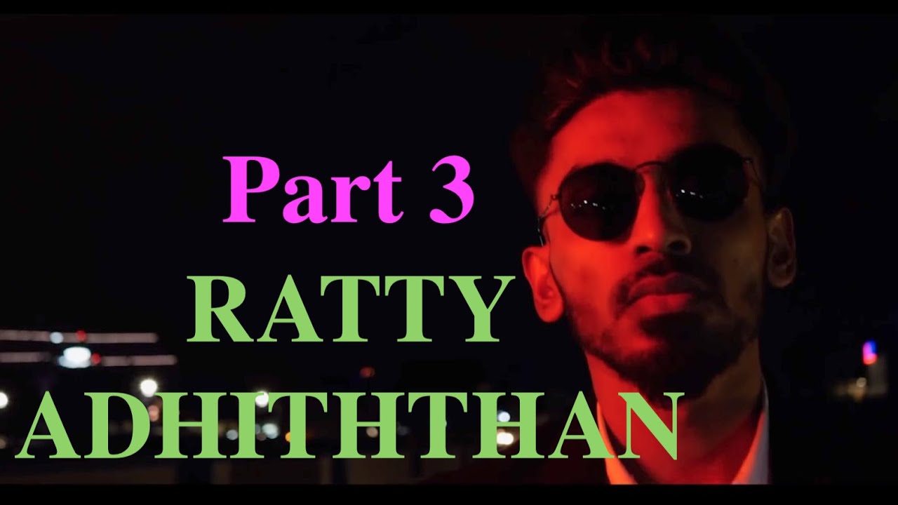 Ratty Adhiththan Tamil rapper compilation - Part 3 - YouTube