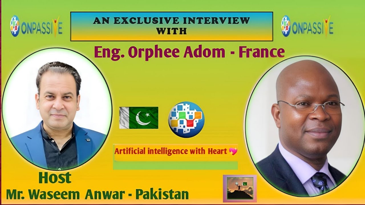 #ONPASSIVE An Exclusive Interview With Eng. Orphee Adom -France,Host Mr ...