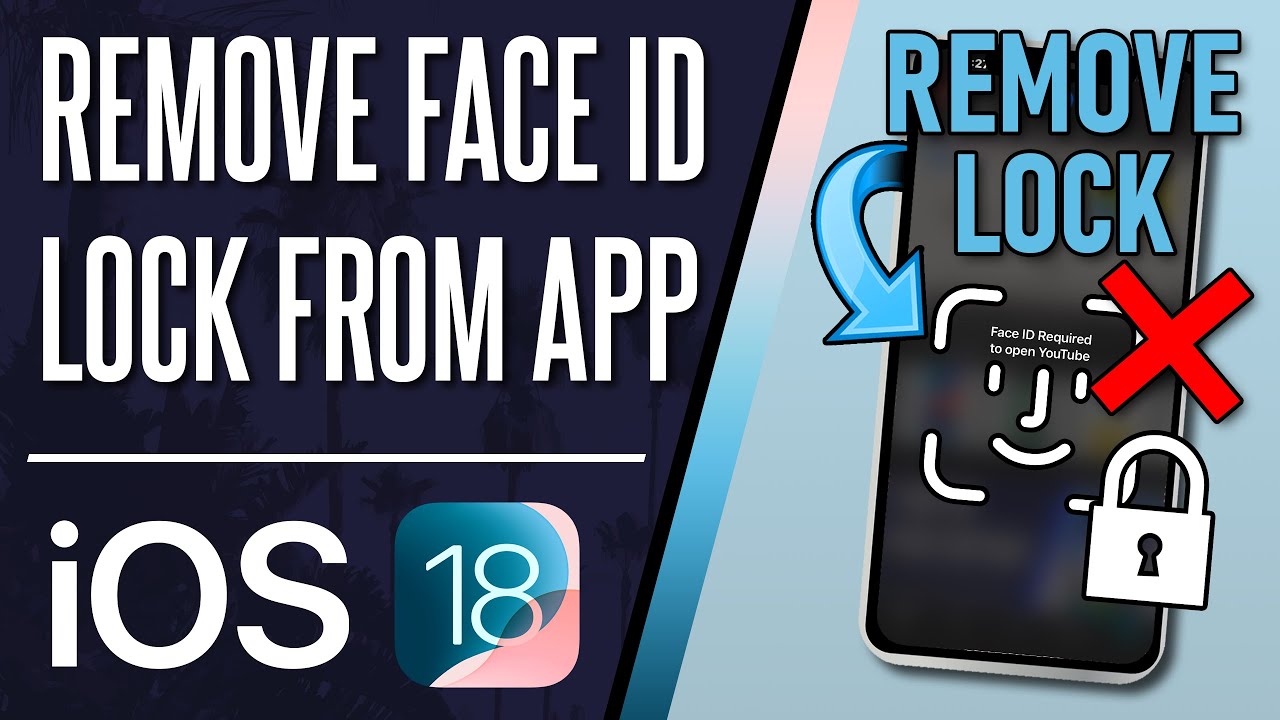 How to Unlock App/Remove Face ID Lock on iPhone (iOS 18) - YouTube