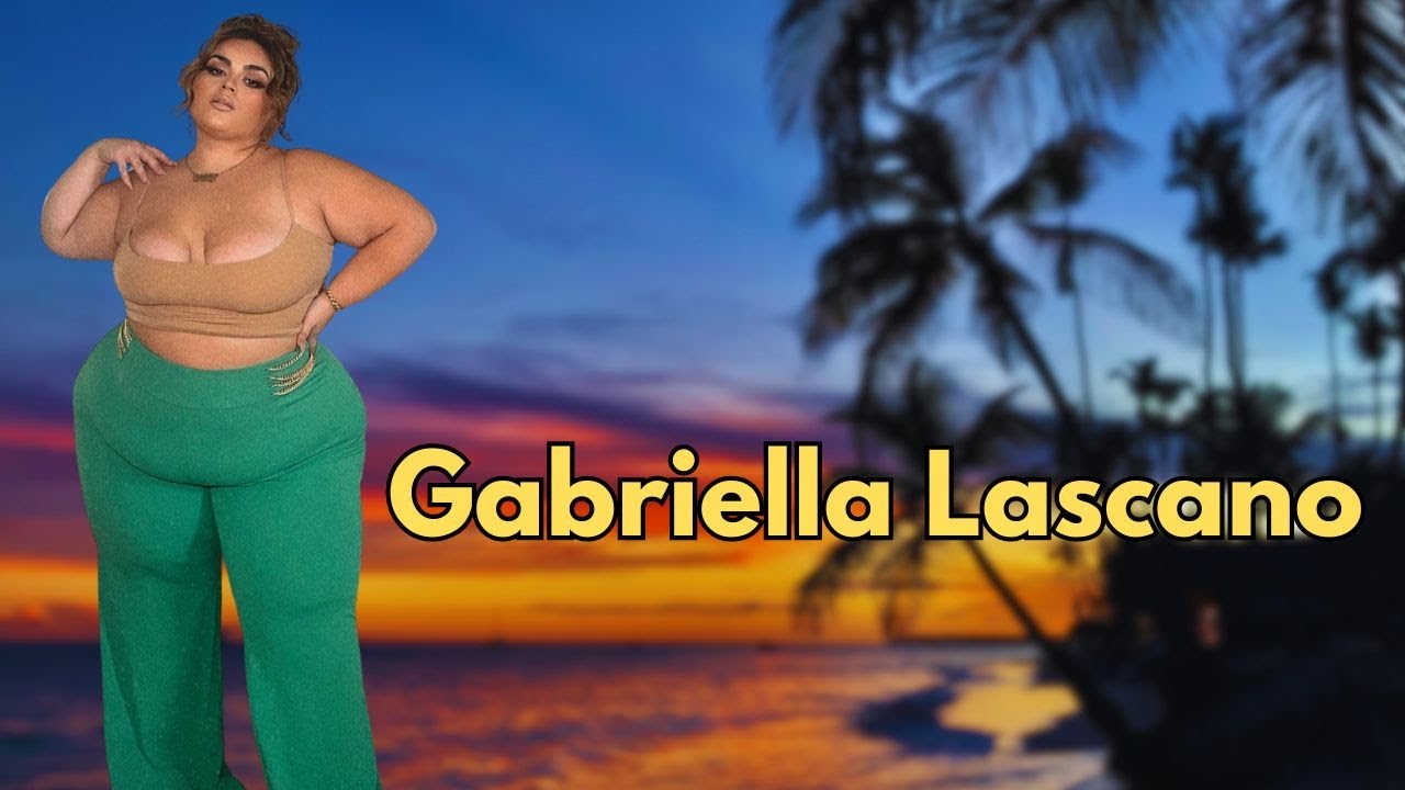 Gabriella Lascano - Curvy Model - Wiki , Bio, Fashion And Body ...