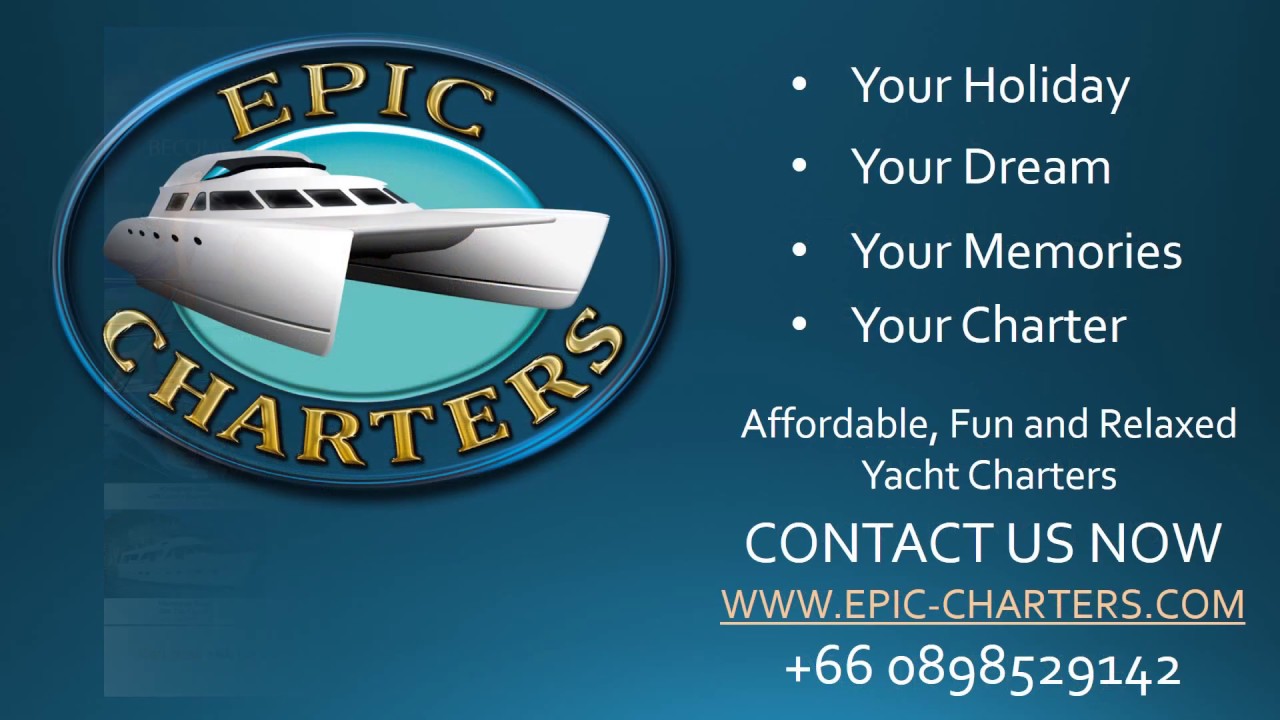 Epic Charters Yachts in Phuket - YouTube