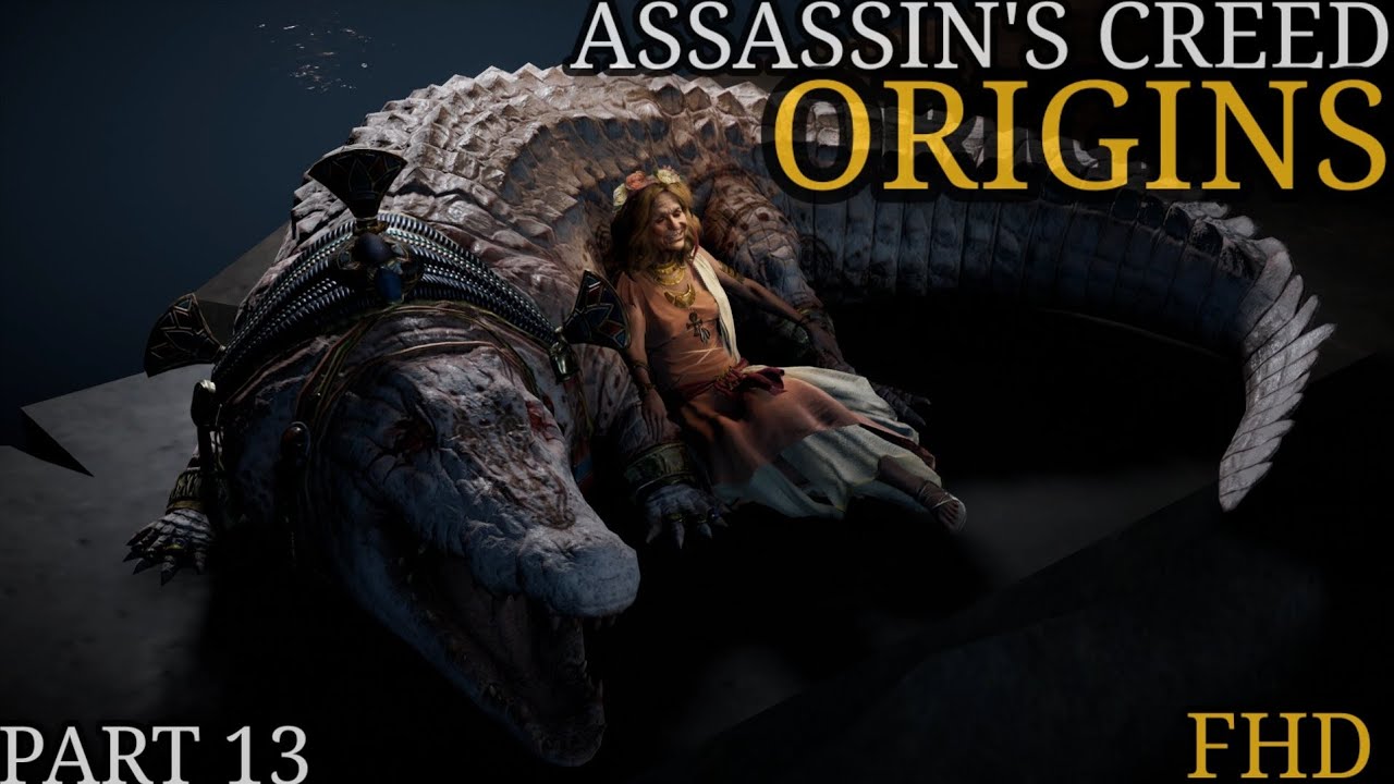 ASSASSIN'S CREED ORIGINS PART 13 - KILLING BERENIKE THE CROCODILE AND ...
