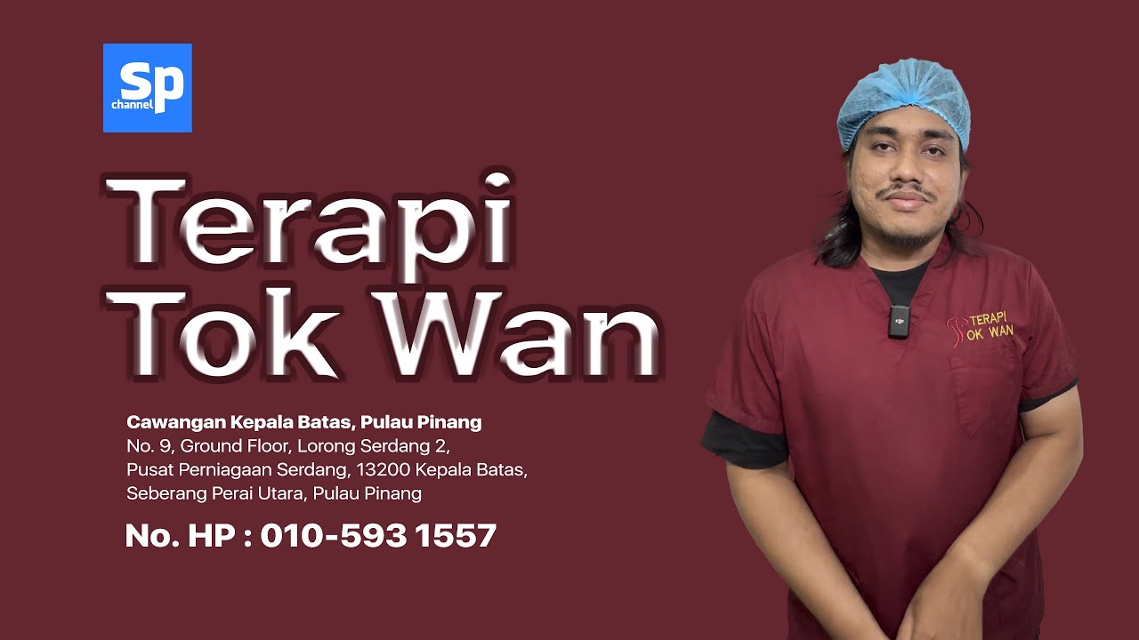 Terapi Tok Wan Cawangan Kepala Batas, Seberang Perai - YouTube