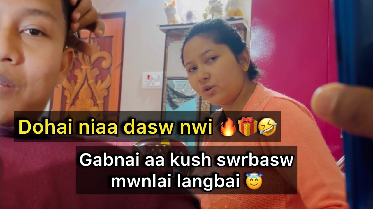 Dohai gabnai aa da kusi _Angbw rwngw toh hanw _Brother ang bungla lwi ...