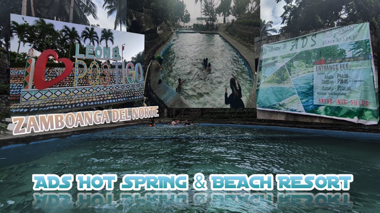 ADS HOT SPRING & BEACH RESORT (LEON B. POSTIGO Z.N.) - YouTube