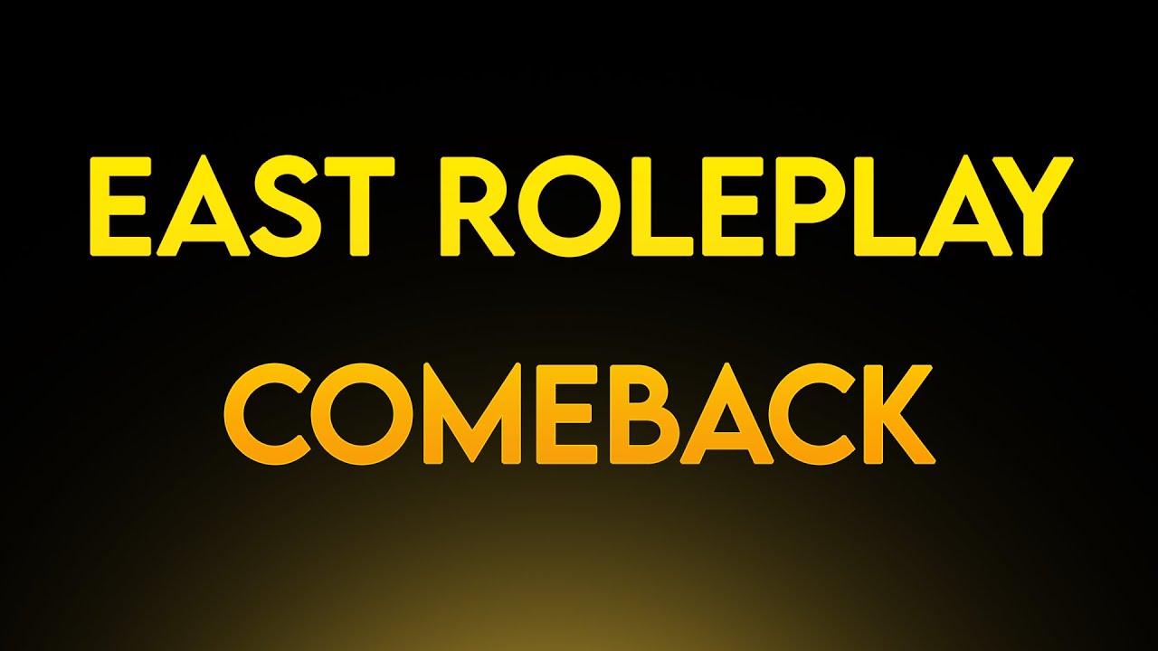East Roleplay Comeback - YouTube