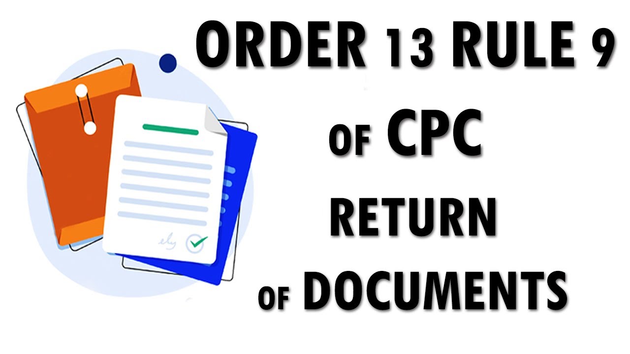 Return Of Documents | Order 13 Rule 9 CPC | Legal Advice Telugu - YouTube