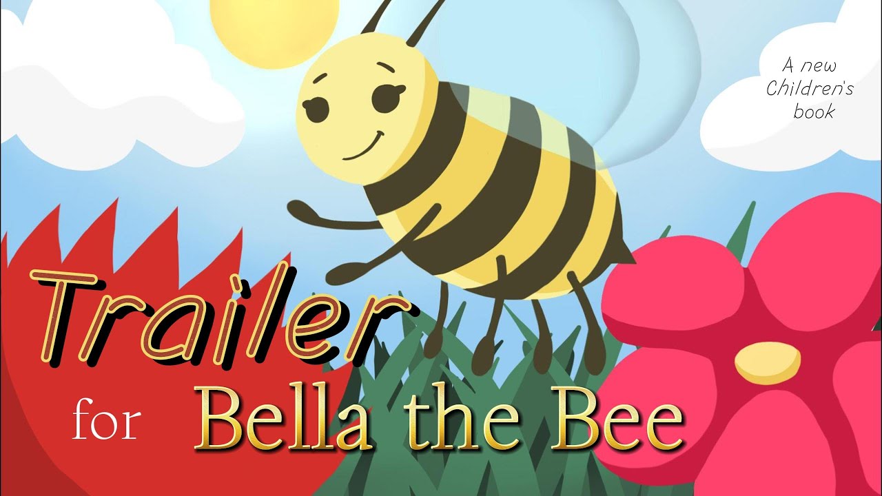 Bella the Bee Trailer | Children's Book By Sofia Foskaris - YouTube