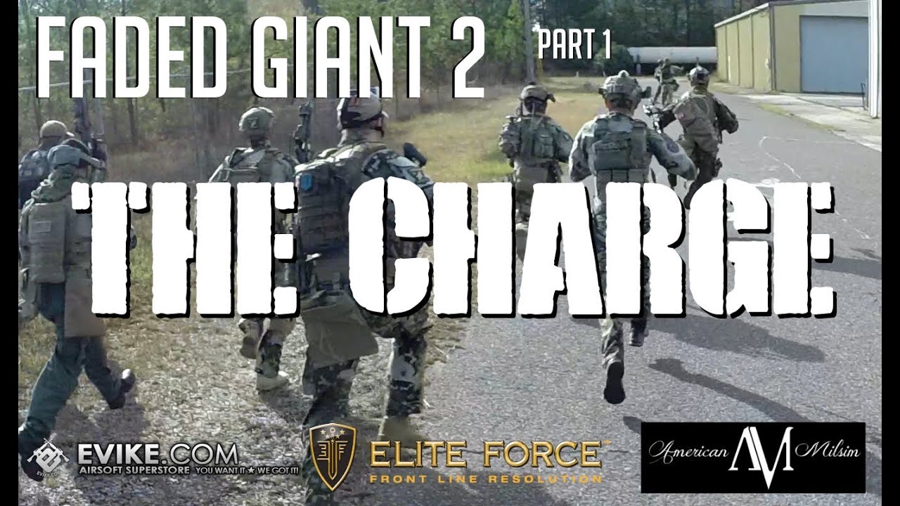 American Milsim Faded Giant 2 Series Part 1: The Charge - YouTube