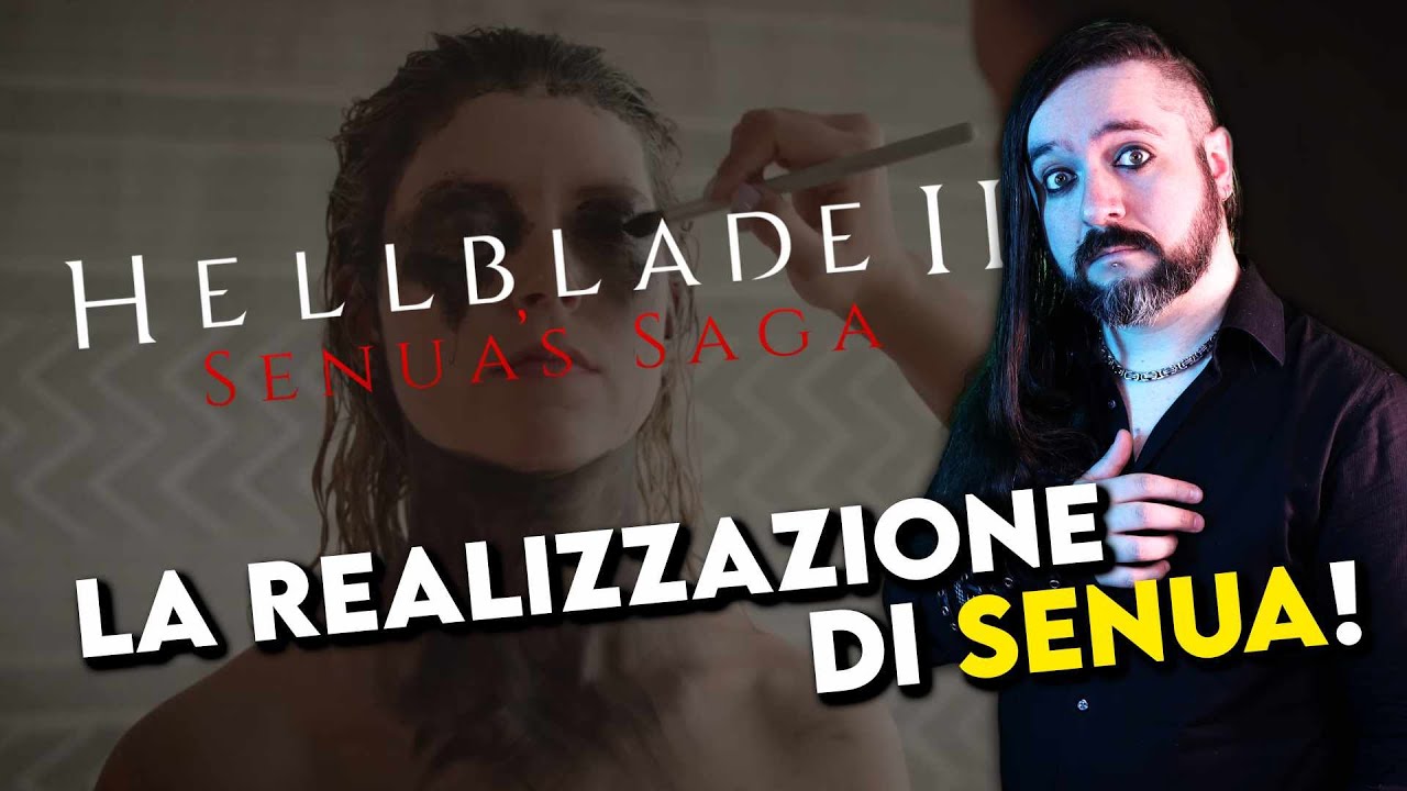 LA REALIZZAZIONE DI SENUA! HELLBLADE 2 DEV DIARY PARTE 3 | La mia REACTION! - YouTube