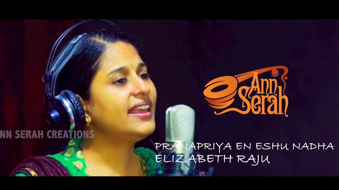 Elizabeth Raju | Pranapriya | Christian Devotional Song Malayalam ...