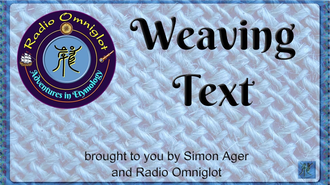 Adventures in Etymology - Weaving Text - YouTube