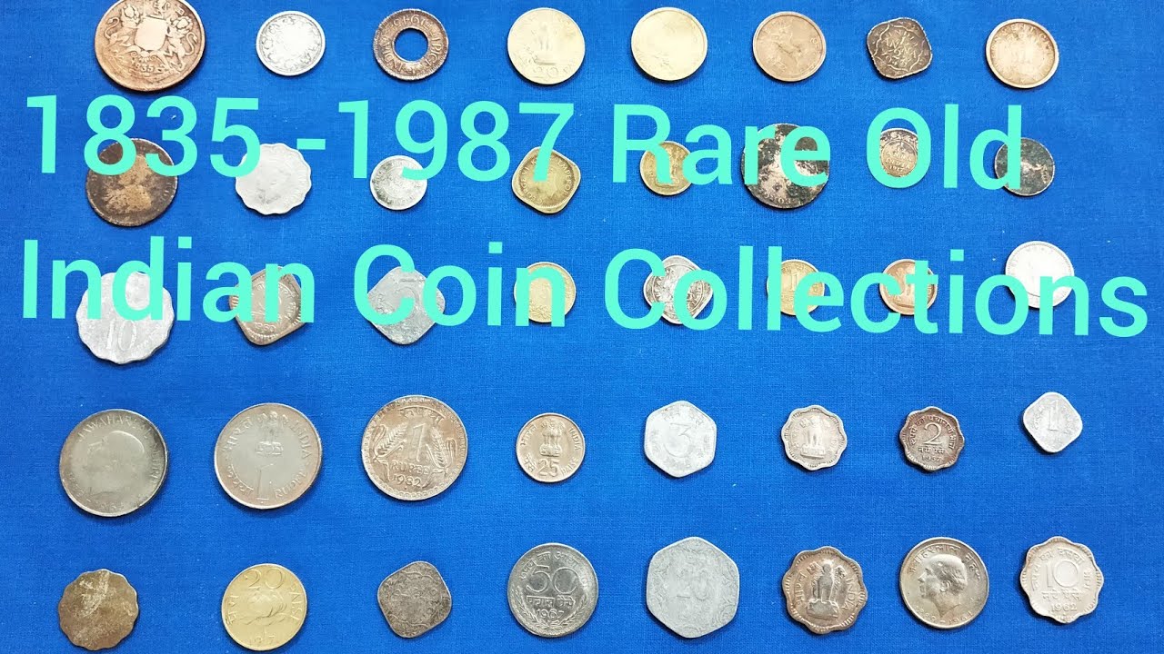 1835 -1987 Rare Old Indian Coin Collections - YouTube