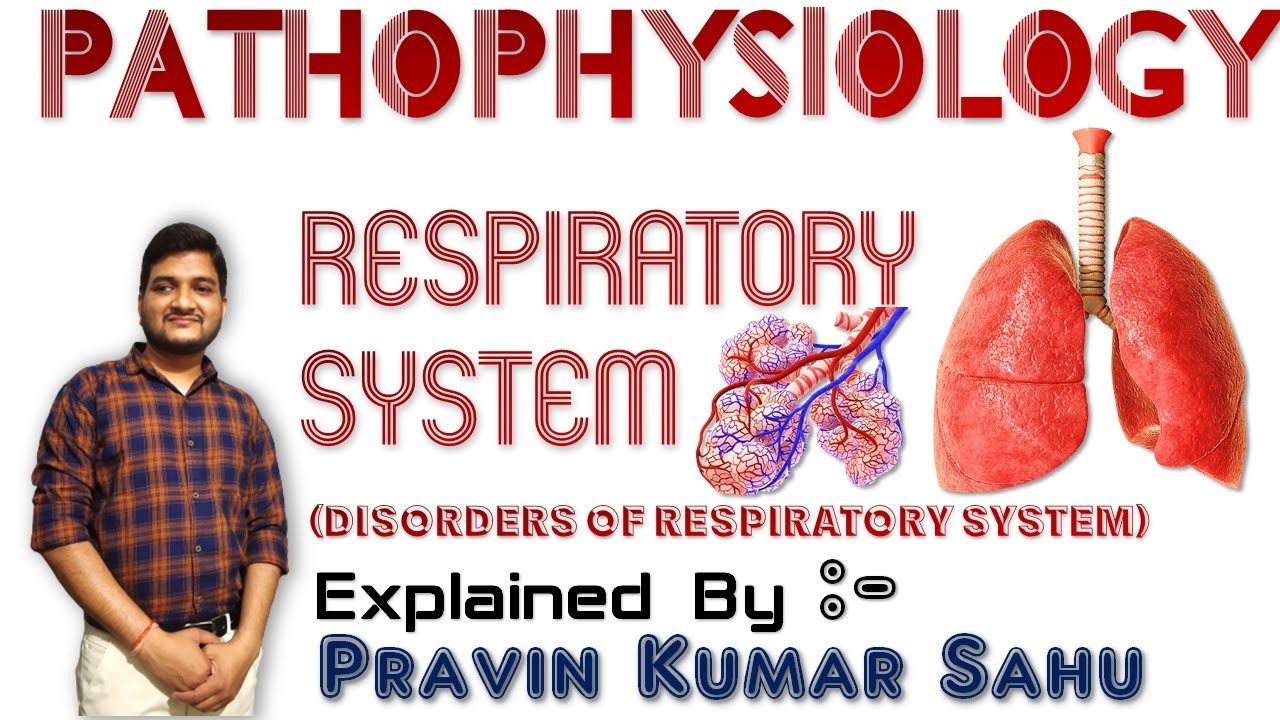 Class 14 - RESPIRATORY SYSTEM | Pathophysiology | Online Class by ...
