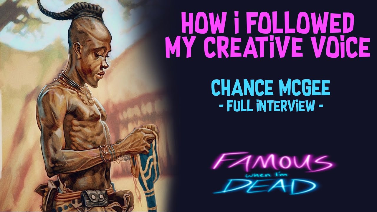 How I Followed My Creative Voice - Chance Mcgee Interview - Famous When ...