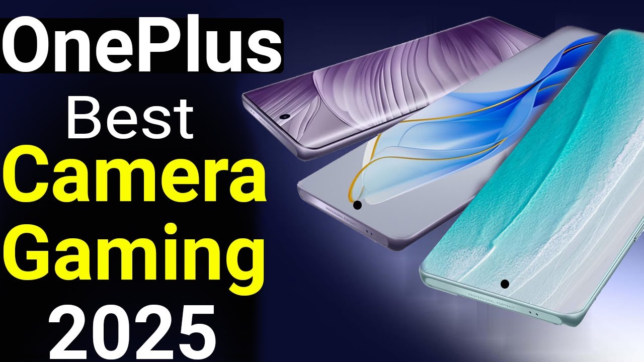 OnePlus Top 3 Best Camera & Gaming Phones 2025 - YouTube