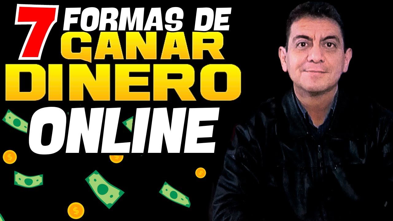 💲7 Formas De GANAR DINERO Online 2023 - YouTube