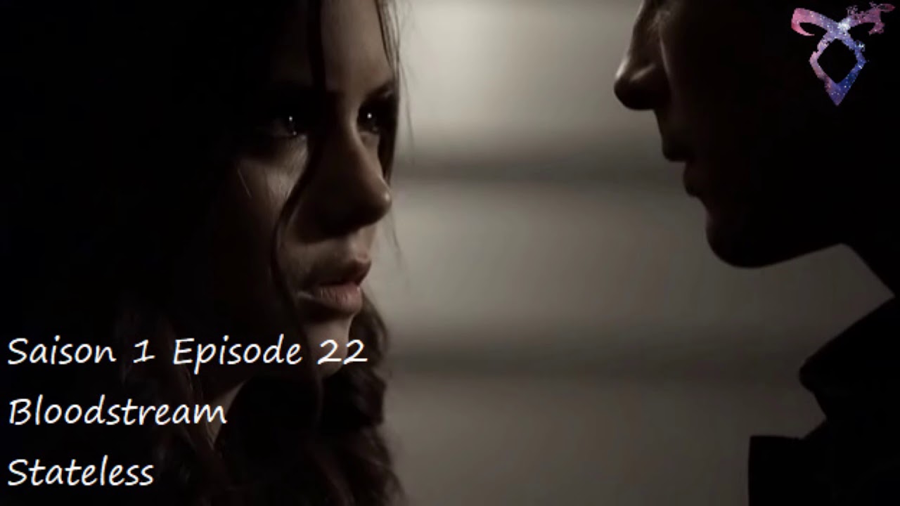 Vampire diaries S1E22 - Bloodstream - Stateless - YouTube