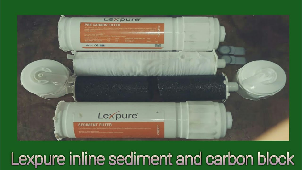 Lexpure Inline Filter Quality / Sediment / Carbon Block - YouTube