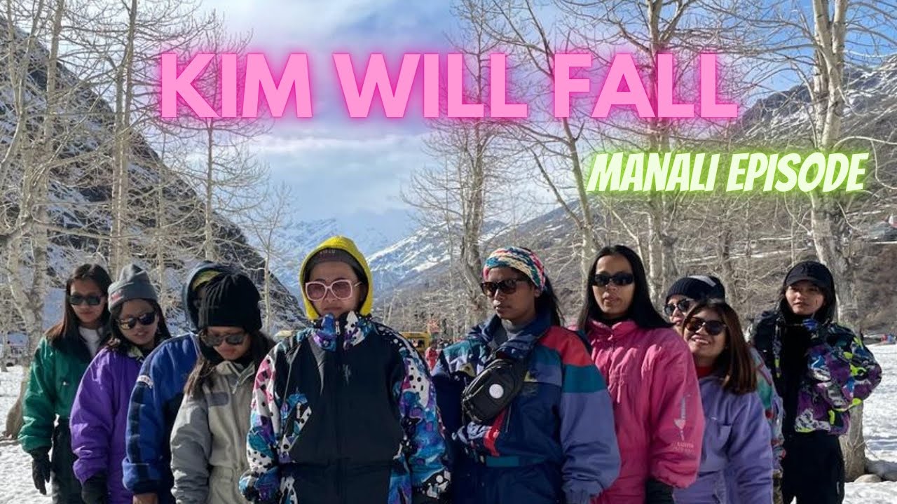 KIM WILL FALL | Manali Episode | Movie Trailer - YouTube