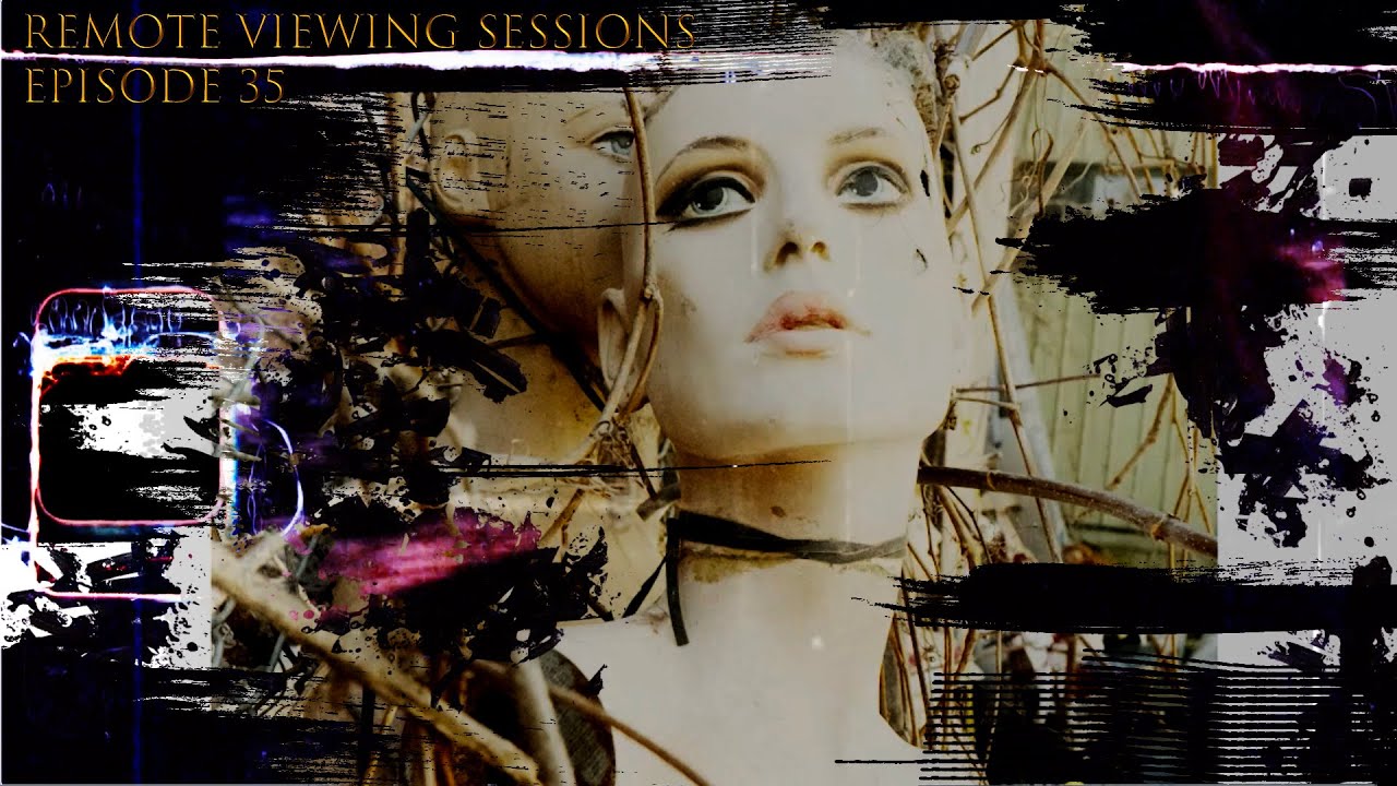 Remote Viewing Sessions - Series Episode 35 - An Extreme And Violent ...