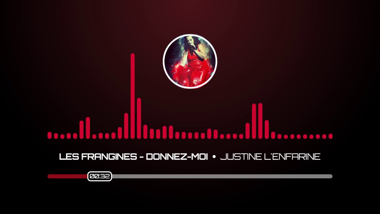 LES FRANGINES - DONNEZ-MOI (COVER) JUSTINE L'ENFARINÉ - YouTube