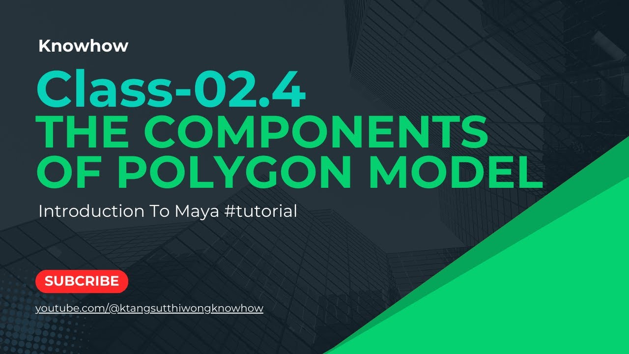 The components of Polygon Model - Class02.4 - Introduction To Maya # ...
