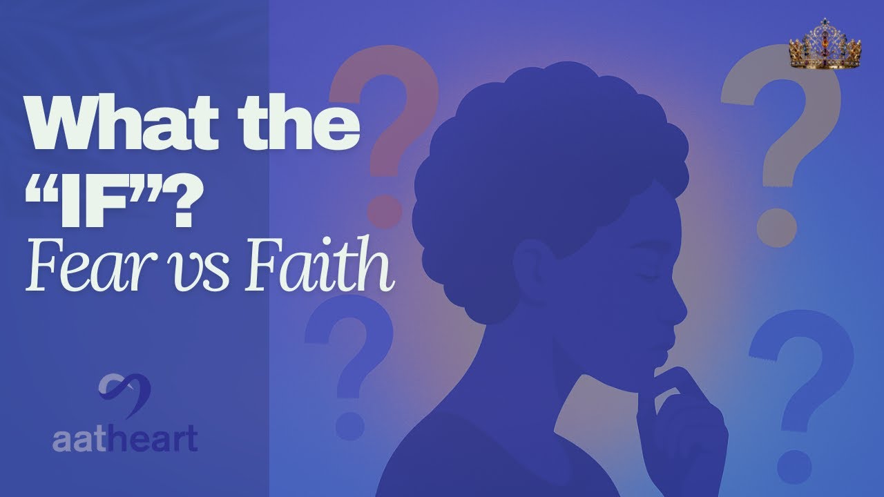 Stop Speaking Fear | How to Reframe “What If” Into Faith # ...