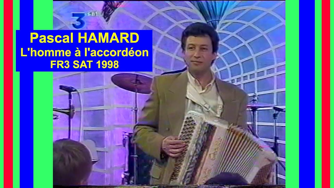 Pascal HAMARD "L'homme à l'accordéon" FR3 SAT (1998) - YouTube