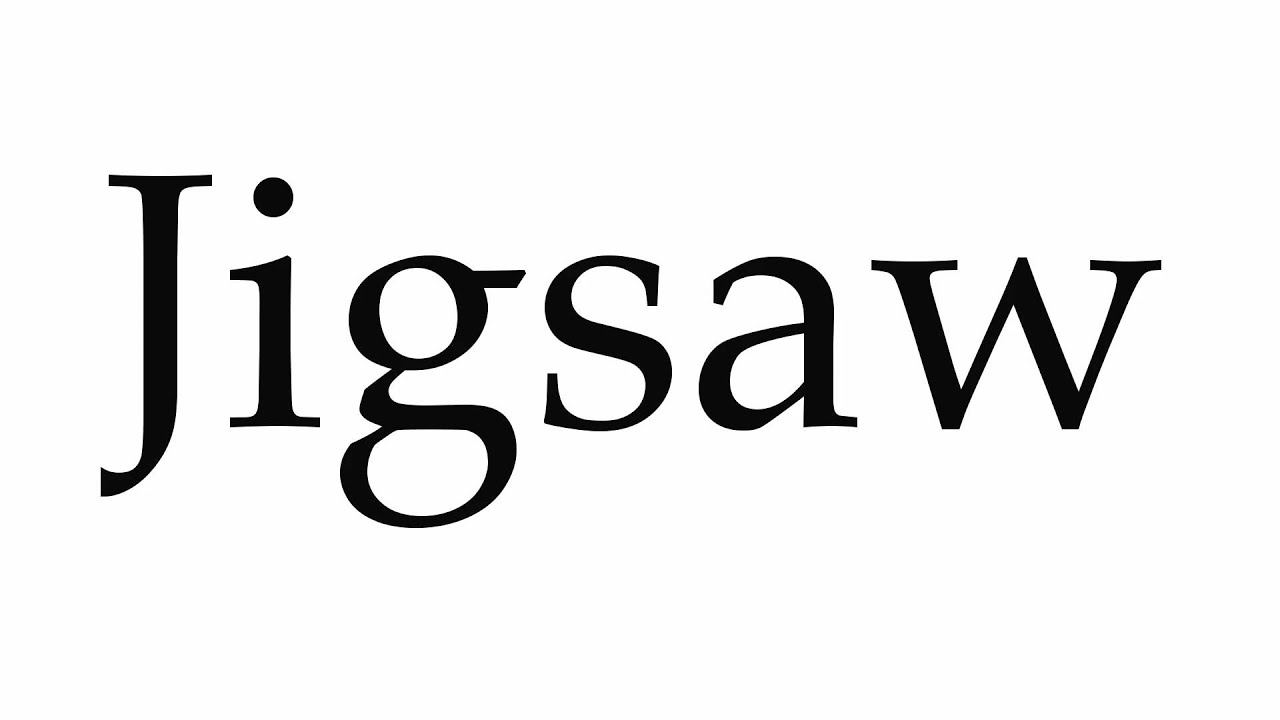 How To Pronounce Jigsaw YouTube how-to-pronounce-jigsaw-youtube