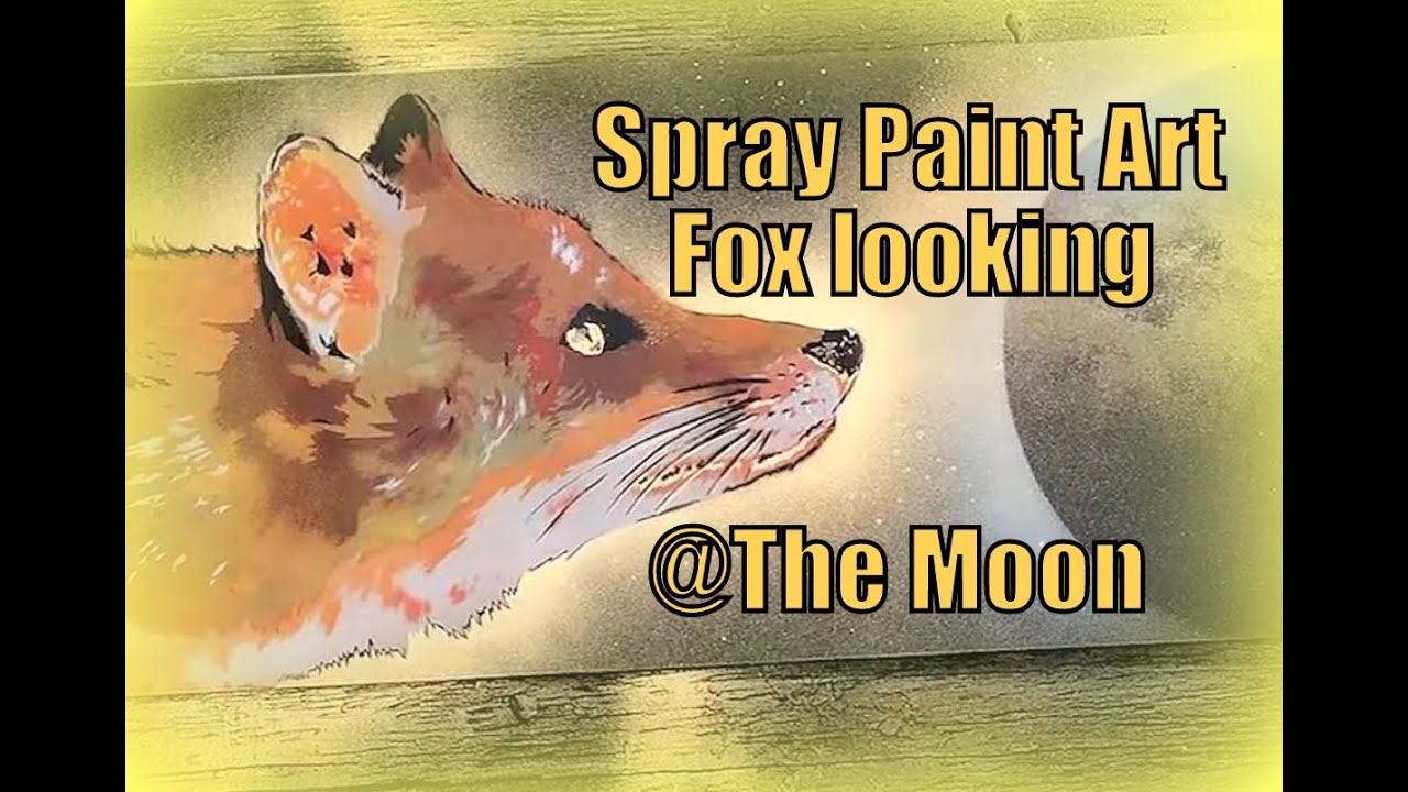 SPRAY ART EDEN sprays a stunning fox spray painting Fox looking at the ...
