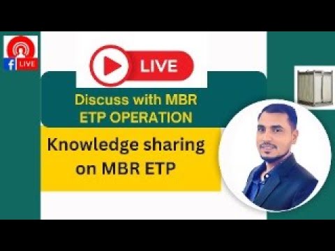 Discuss with MBR ETP OPERATION - YouTube