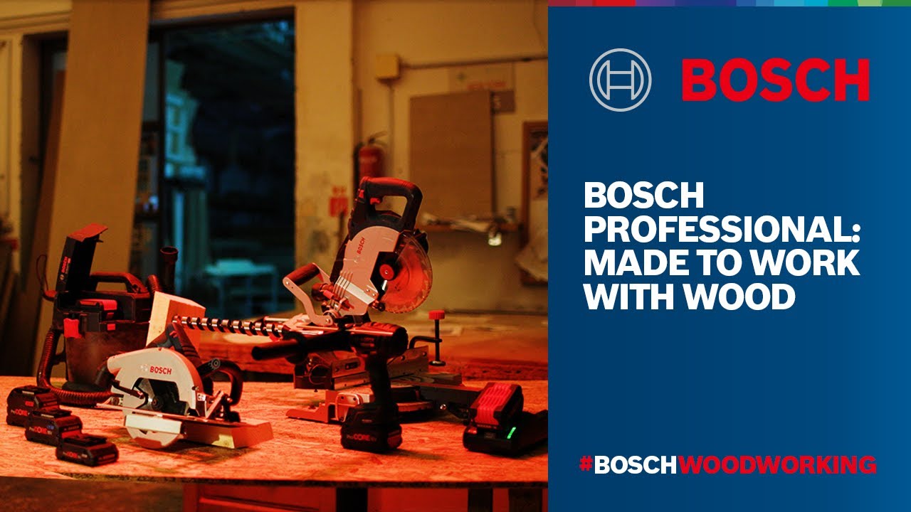 Bosch Professional: Made to Work with Wood - YouTube