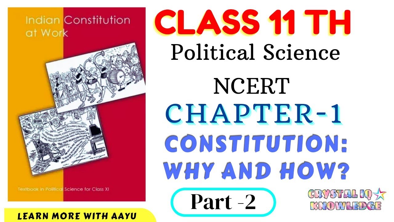 Class 11th political science NCERT Chapter 1 CONSTITUTION:WHY AND HOW ...