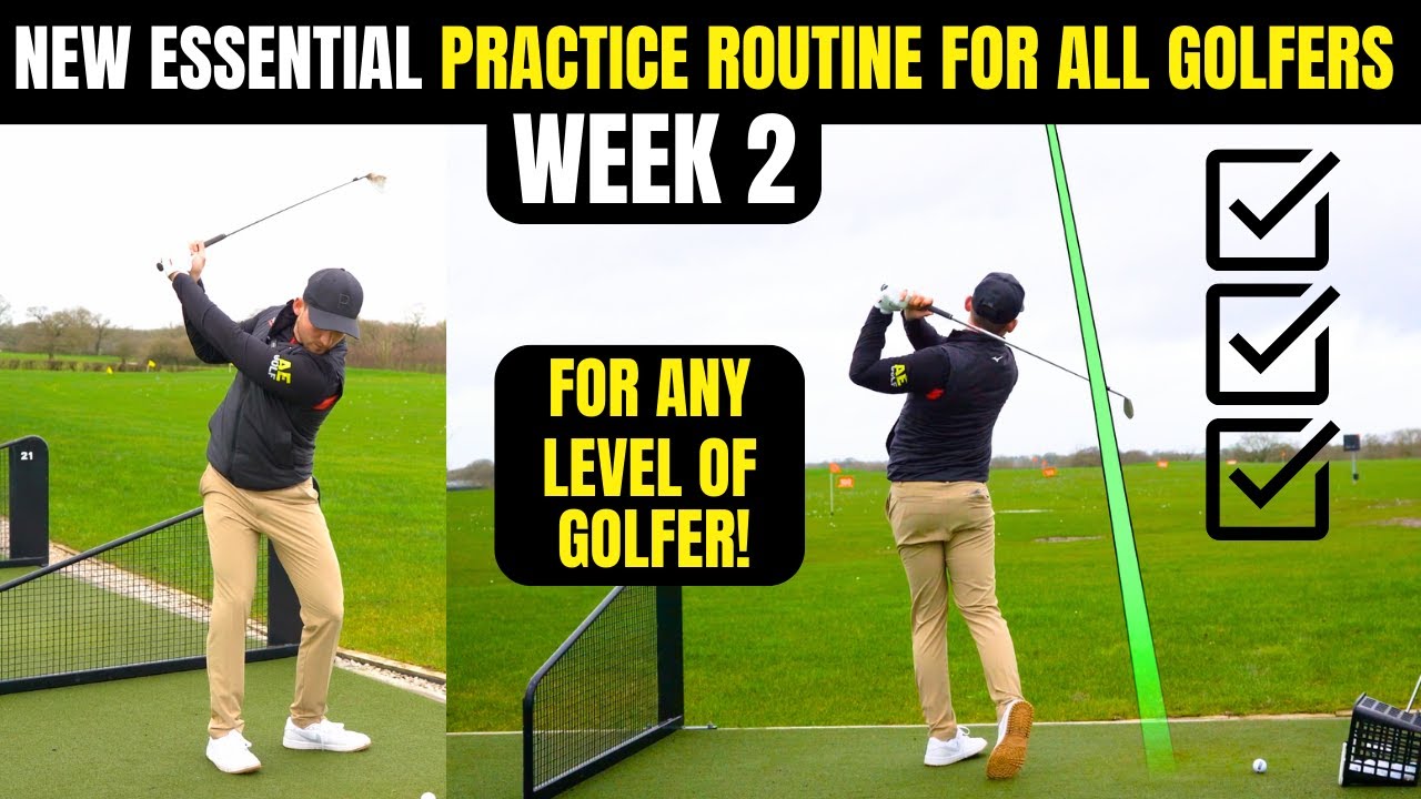 NEW ESSENTIAL PRACTICE ROUTINE FOR ALL GOLFERS! WEEK 2 - YouTube