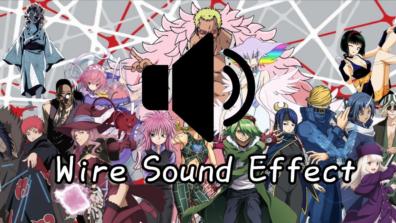 Anime Wire sound effects - YouTube