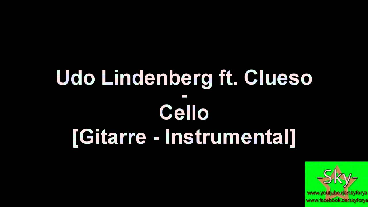 Udo Lindenberg ft Clueso - Cello [Gitarren - Intrumentalcover] - YouTube
