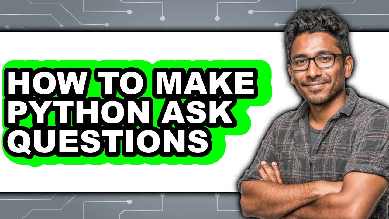 How to Make Python Ask Questions (updated) - YouTube
