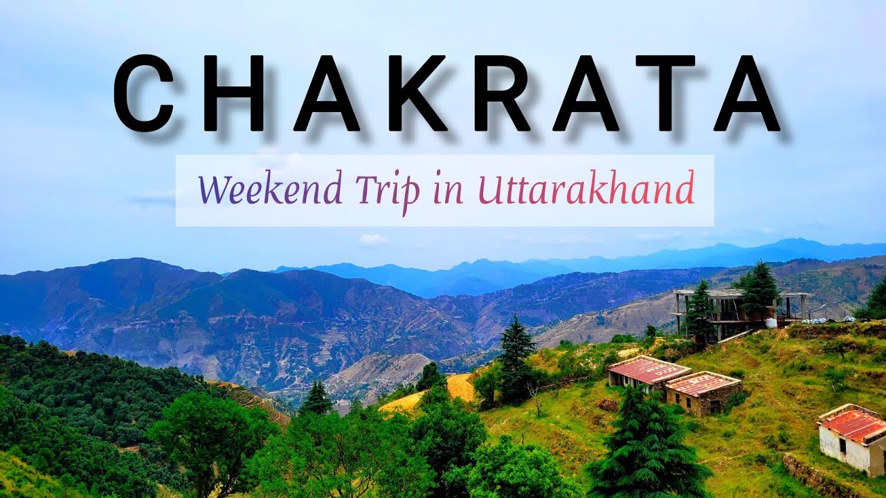 Chakrata Uttarakhand-A Beautiful Hill Station Near Mussoorie|Chakrata ...