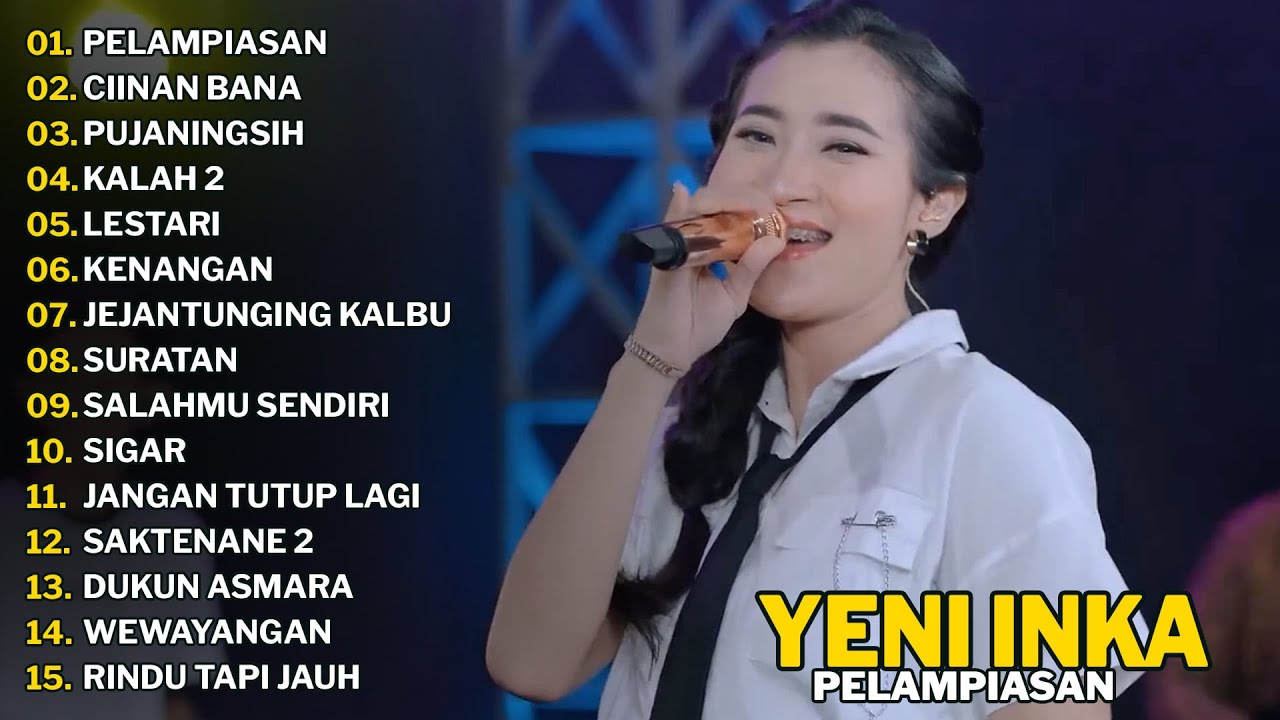 YENI INKA "PELAMPIASAN" | FULL ALBUM TERBARU 2024 - YouTube