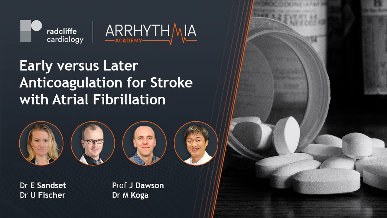 Early Versus Later Anticoagulation For Stroke With Atrial Fibrillation