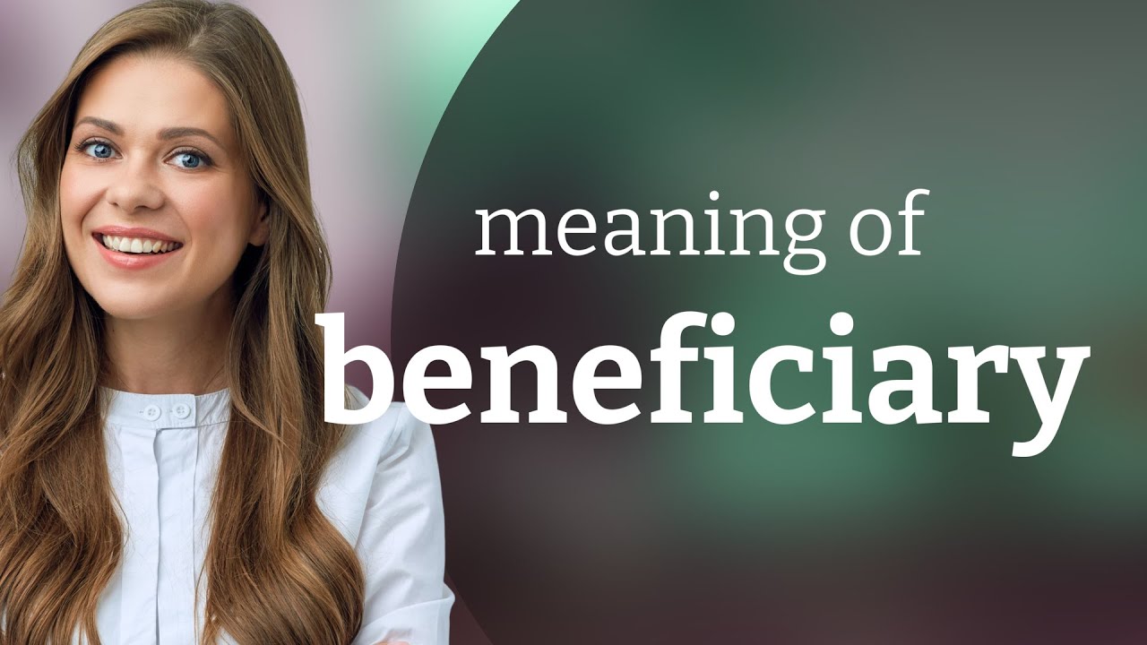 Beneficiary | what is BENEFICIARY meaning - YouTube