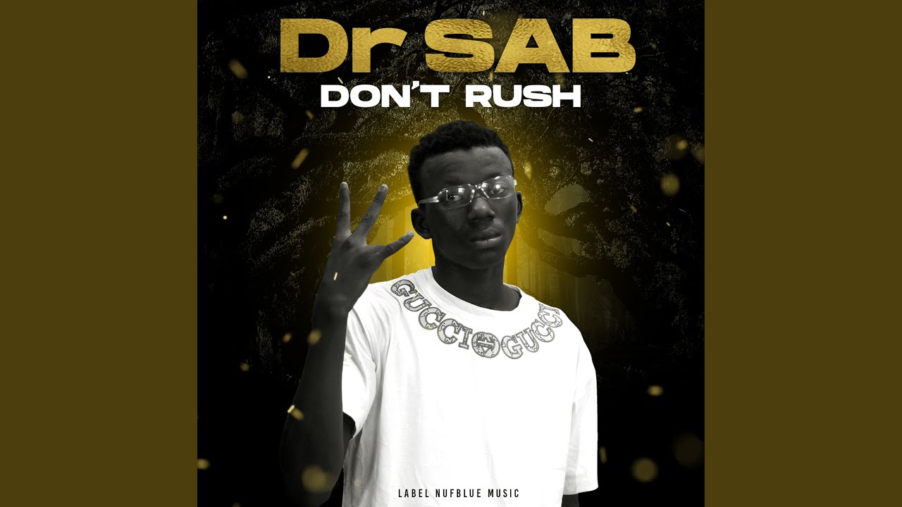 Don't rush - Dr Sab - YouTube