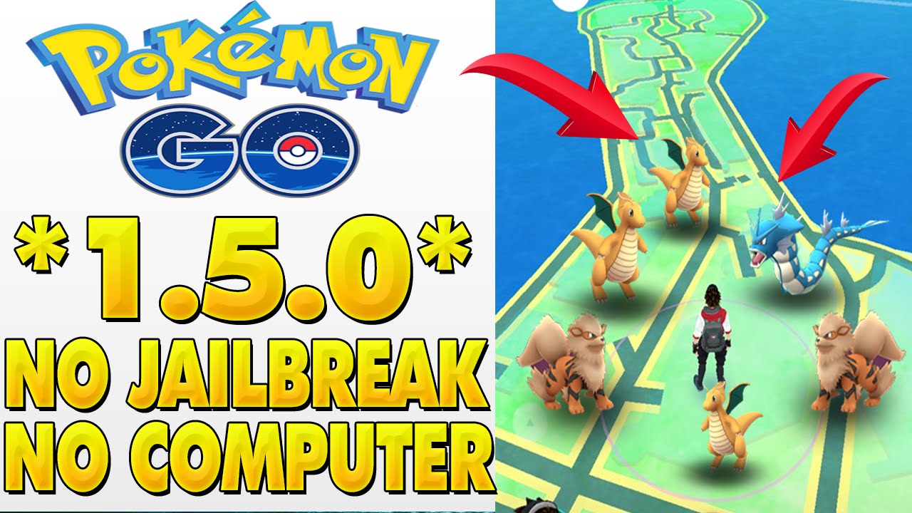 NEW POKEMON GO HACK 1.5.0 UPDATED + WORKING W/ NO JAILBREAK + NO ...