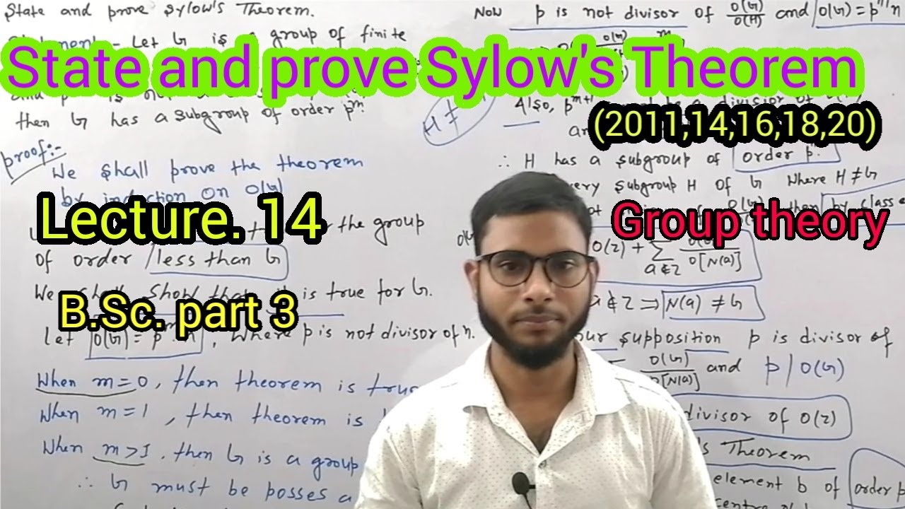 Group theory Lecture 14 | State and prove Sylow's Theorem || Sylow's ...