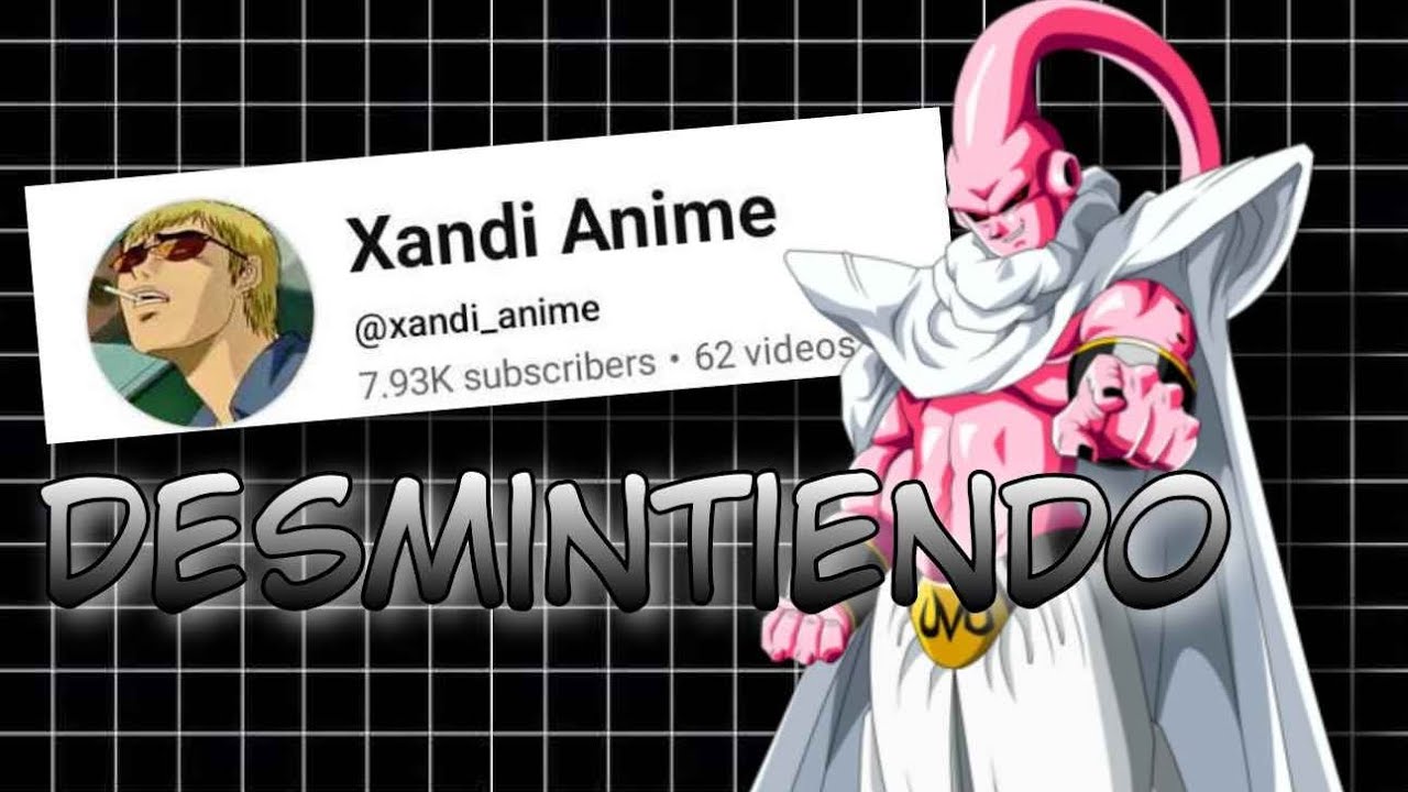 Desmintiendo a @xandi_anime - YouTube